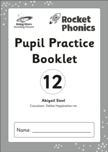 Reading Planet: Rocket Phonics - Pupil Practice Booklet 12: Abigail ...