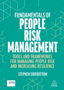 Fundamentals of People Risk Management : Tools and Frameworks for ...