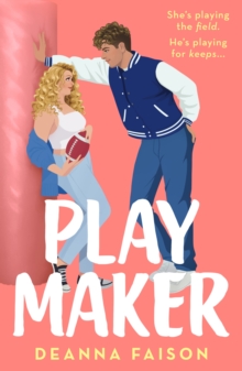 Playmaker : The spicy sports romcom for fans of Hannah Grace and ...