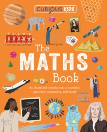 Curious Kids: The Maths Book : An Illustrated Introduction to Numbers ...