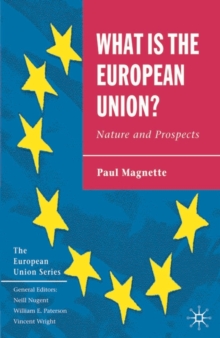 What is the European Union : Nature and Prospects: Paul (Universite ...