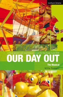 Our Day Out : Improving Standards in English through Drama at Key Stage ...