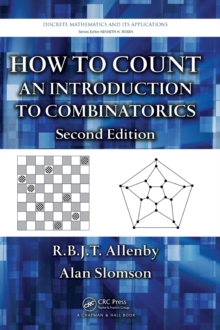 How to Count : An Introduction to Combinatorics, Second Edition: R.B.J.T. (University of Leeds ...