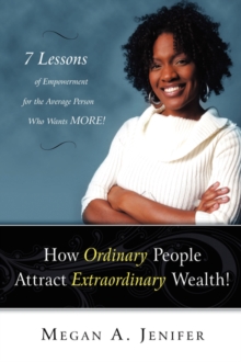 How Ordinary People Attract Extraordinary Wealth : 7 Lessons of ...