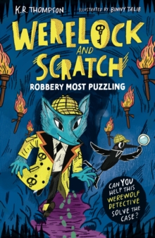 Werelock and Scratch: Robbery Most Puzzling : A puzzle solving ...