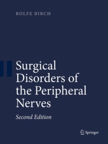 Surgical Disorders of the Peripheral Nerves: Rolfe Birch: 9781447168607 ...
