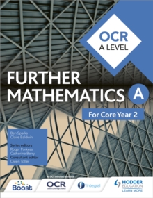 OCR A Level Further Mathematics Core Year 2: Ben Sparks: 9781471886485 ...