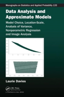 Data Analysis and Approximate Models : Model Choice, Location-Scale ...
