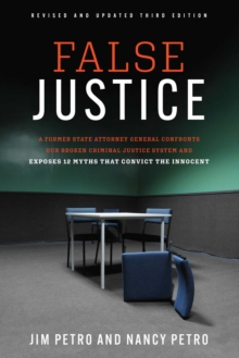 False Justice : A Former State Attorney General Confronts Our Broken ...