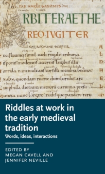 Riddles at Work in the Early Medieval Tradition : Words, Ideas ...