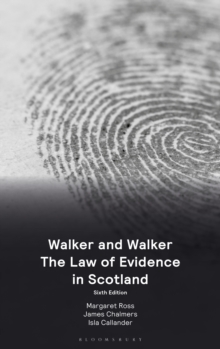 Walker and Walker: The Law of Evidence in Scotland: Margaret ...