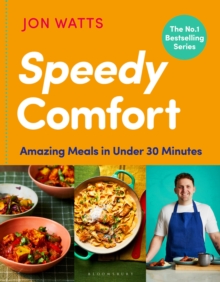 Speedy Comfort : Amazing Meals in 30 Minutes from the No.1 Bestselling ...