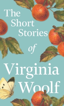 The Short Stories of Virginia Woolf: Virginia Woolf: 9781528771061: TGJones