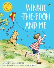 Winnie-the-Pooh and Me : A Winnie-the-Pooh adventure in rhyme ...