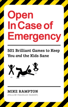 Open In Case of Emergency : 501 Games to Entertain and Keep You and the ...