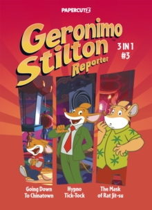 Geronimo Stilton Reporter 3-in-1 Vol. 3 : Collecting 'Going Down to ...