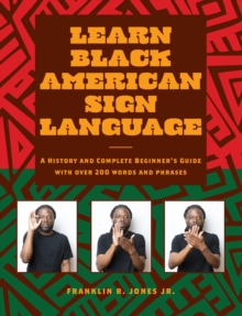 Learn Black American Sign Language : A History and Complete Beginner's ...
