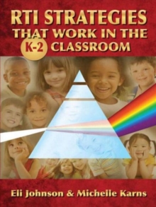 RTI Strategies that Work in the K-2 Classroom: Eli Johnson ...