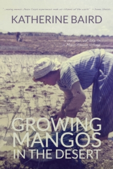 Growing Mangos in the Desert : a memoir of life in a Mauritanian ...