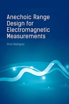 Anechoic Range Design for Electromagnetic Measurements: Vince Rodriguez ...