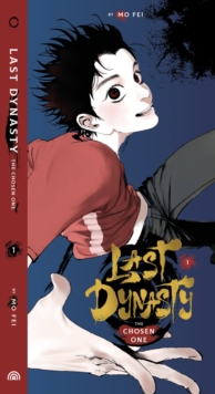 The Last Dynasty (aka The Chosen One, Guwei Nanting) Vol. 1: Mo Fei ...