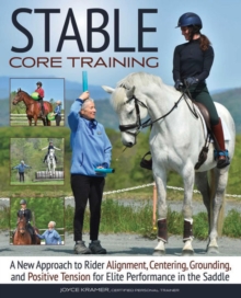 Stable Core Training : A New Approach to Rider Alignment, Centering ...