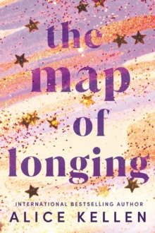 The Map of Longing: Alice Kellen: 9781728283852: TGJones