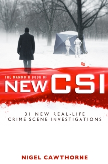The Mammoth Book of New CSI : Forensic science in over thirty real-life ...