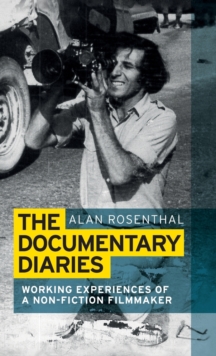 The Documentary Diaries : Working Experiences of a Non-Fiction ...
