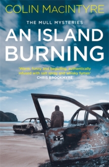 An Island Burning : The second book in the gripping Mull Mysteries ...