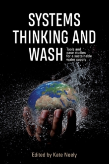 Systems Thinking and WASH : Tools and case studies for a sustainable ...