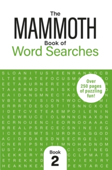 The Mammoth Book of Word Searches 2 : Over 250 Pages of Puzzling Fun ...