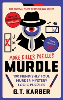 Murdle: More Killer Puzzles: THE SUNDAY TIMES BESTSELLING SERIES : 100 ...