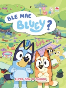 Ble Mae Bluey?: Bluey: 9781804164617: TGJones