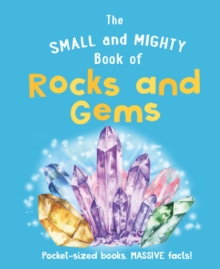 The Small and Mighty Book of Rocks and Gems : Pocket-sized books ...
