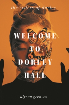 Welcome to Dorley Hall: Alyson Greaves: 9781806770939: TGJones