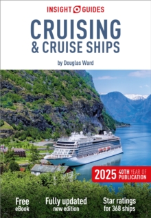 Insight Guides Cruising & Cruise Ships 2025: Cruise Guide with eBook ...