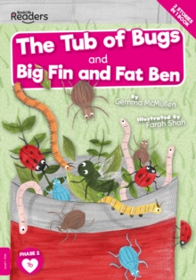 The Tub of Bugs And Big Finn and Fat Ben: Gemma McMullen: 9781839272752 ...