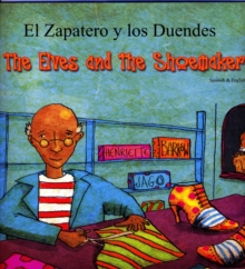 The Elves and the Shoemaker (English/Spanish): Henriette Barkow ...