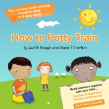 How to potty train : The ultimate potty training resource book in 5 ...