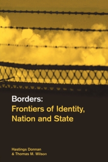 Borders : Frontiers of Identity, Nation and State: Hastings Donnan ...