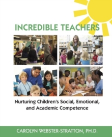 Incredible Teachers: Nurturing Children's Social, Emotional, and ...