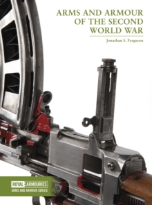 Arms and Armour of the Second World War: Jonathan (Keeper of Firearms ...
