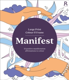Large Print Colour & Frame - Manifest : 31 Positive Manifestation ...
