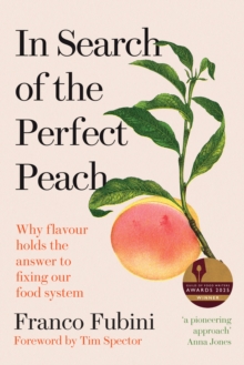 In Search of the Perfect Peach : Why flavour holds the answer to fixing ...