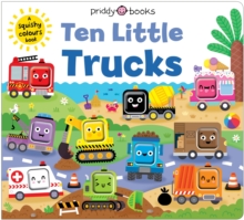Ten Little Trucks (Little Squishies): Priddy Books: 9781916745995: TGJones
