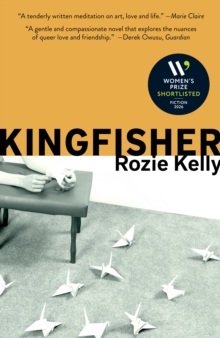 Kingfisher : Longlisted for the 2026 Women's Prize for Fiction: Rozie ...