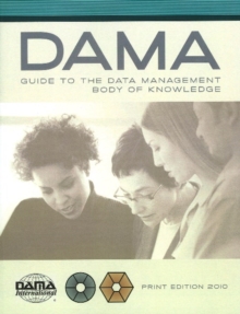 DAMA-DMBOK Guide : The DAMA Guide to the Data Management Body of ...