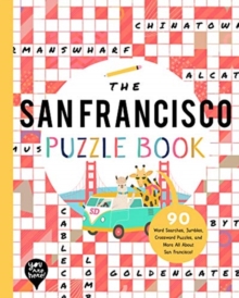 The San Francisco Puzzle Book : 90 Word Searches, Jumbles, Crossword ...