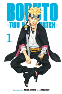 Boruto: Two Blue Vortex, Vol. 1 : Volume 1: Masashi Kishimoto ...